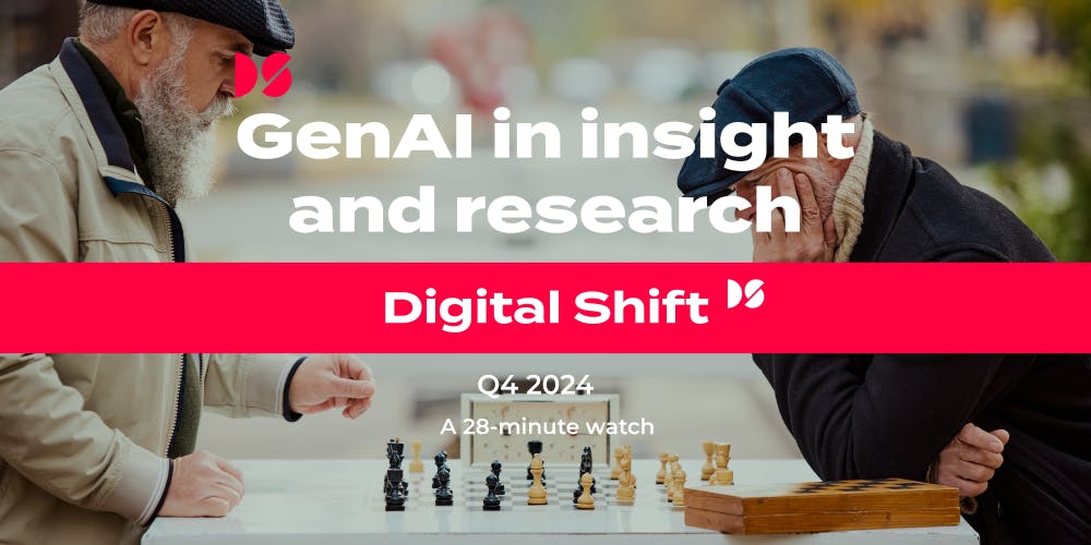 GenAI in insight and research – Digital Shift Q4 2024